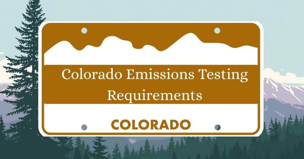 Colorado Emissions Testing Requirements