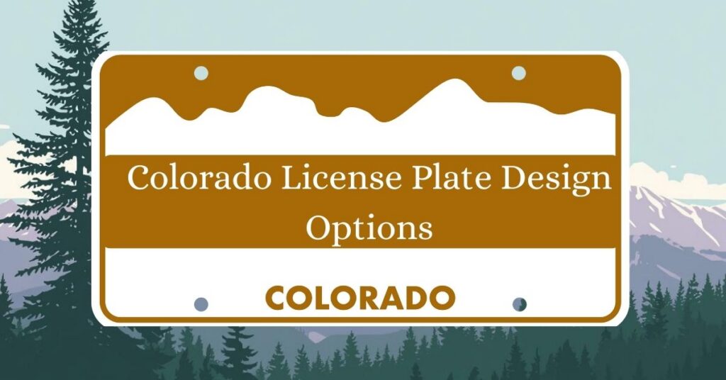 Colorado License Plate Design Options