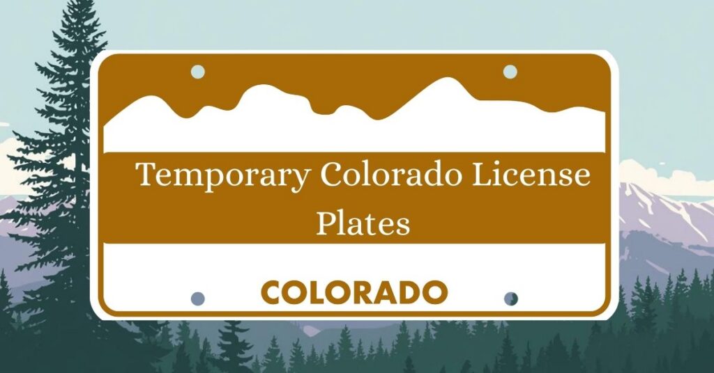 Temporary Colorado License Plates